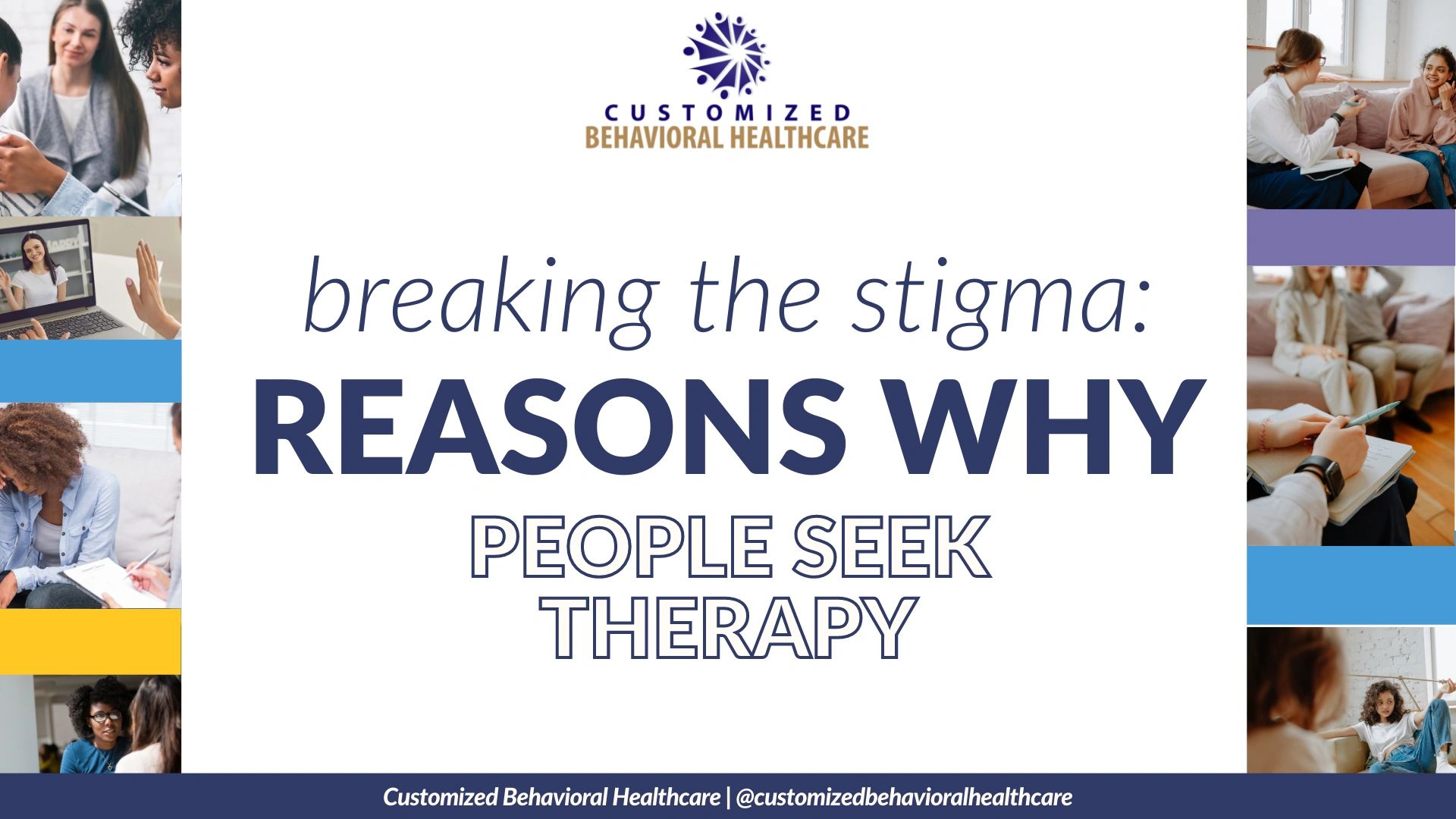 Breaking the Stigma: Reasons Why People Seek Therapy