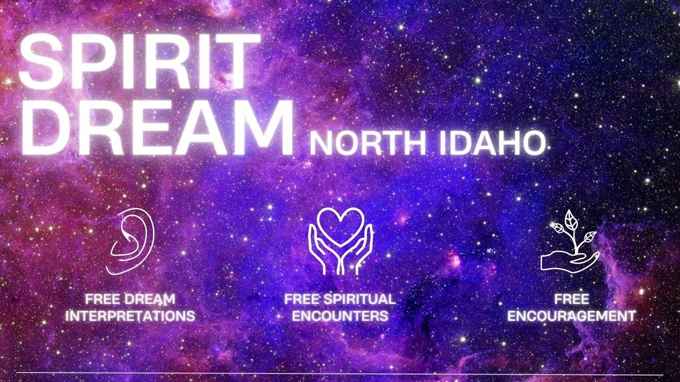 Spirit Dream North Idaho