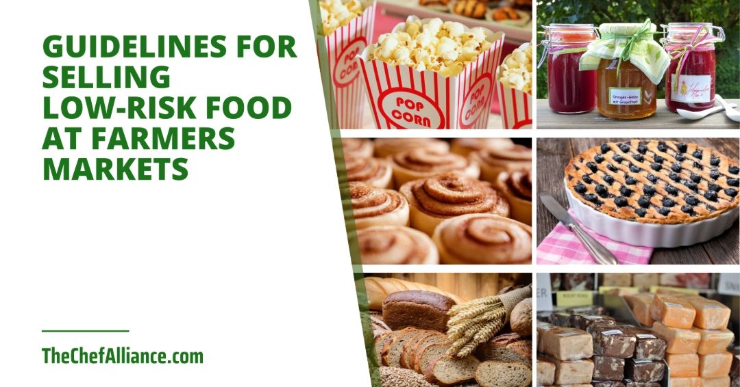 GUIDELINES FOR SELLING LOW RISK FOOD AT FARMERS MARKETS