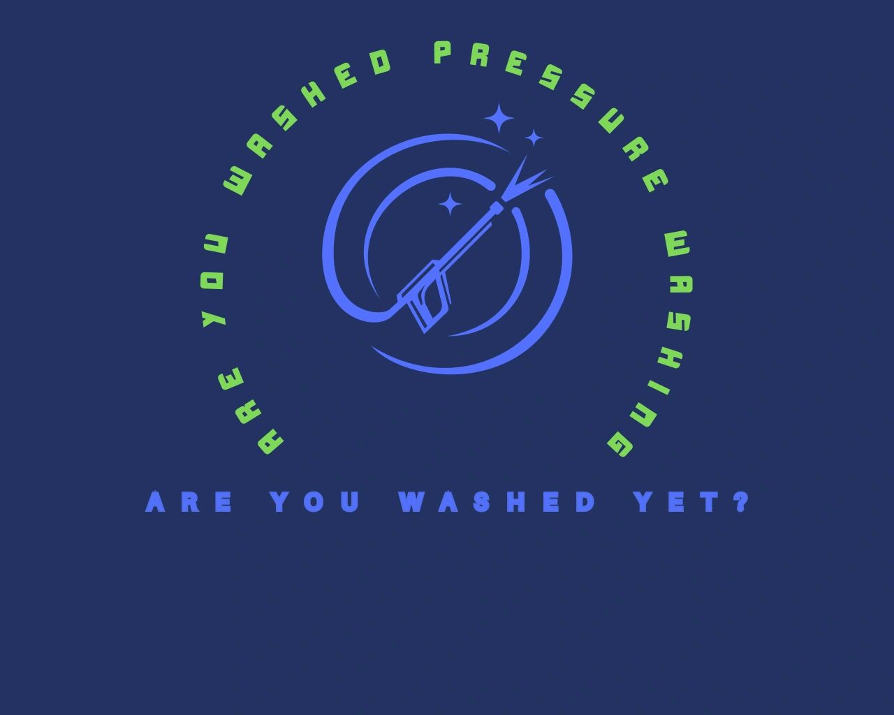 Are you washed pressure washing