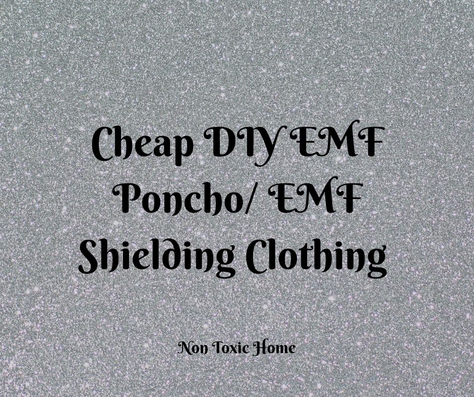 Cheap DIY EMF Poncho/ EMF Shielding Clothing (VIDEO)