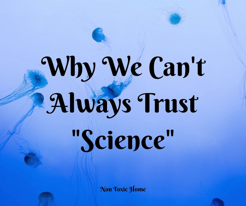 Why We Can't Always Trust "Science"