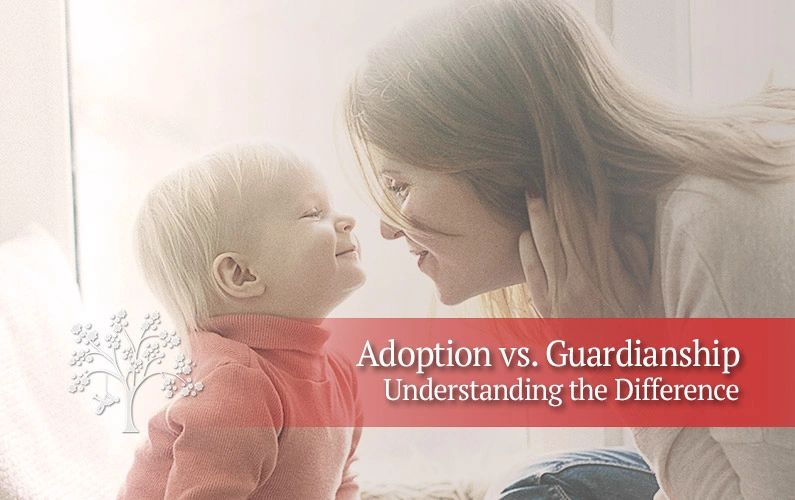 Adoption vs. Guardianship: Understanding the Difference