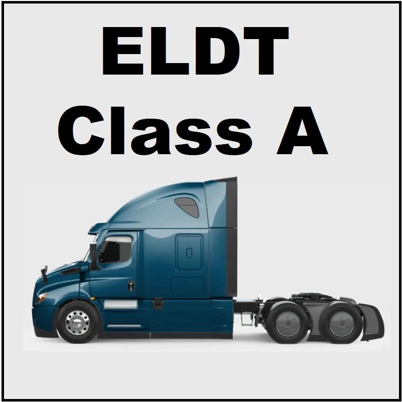 Class A CDL Entry Level Driver Training Course (ELDT A)