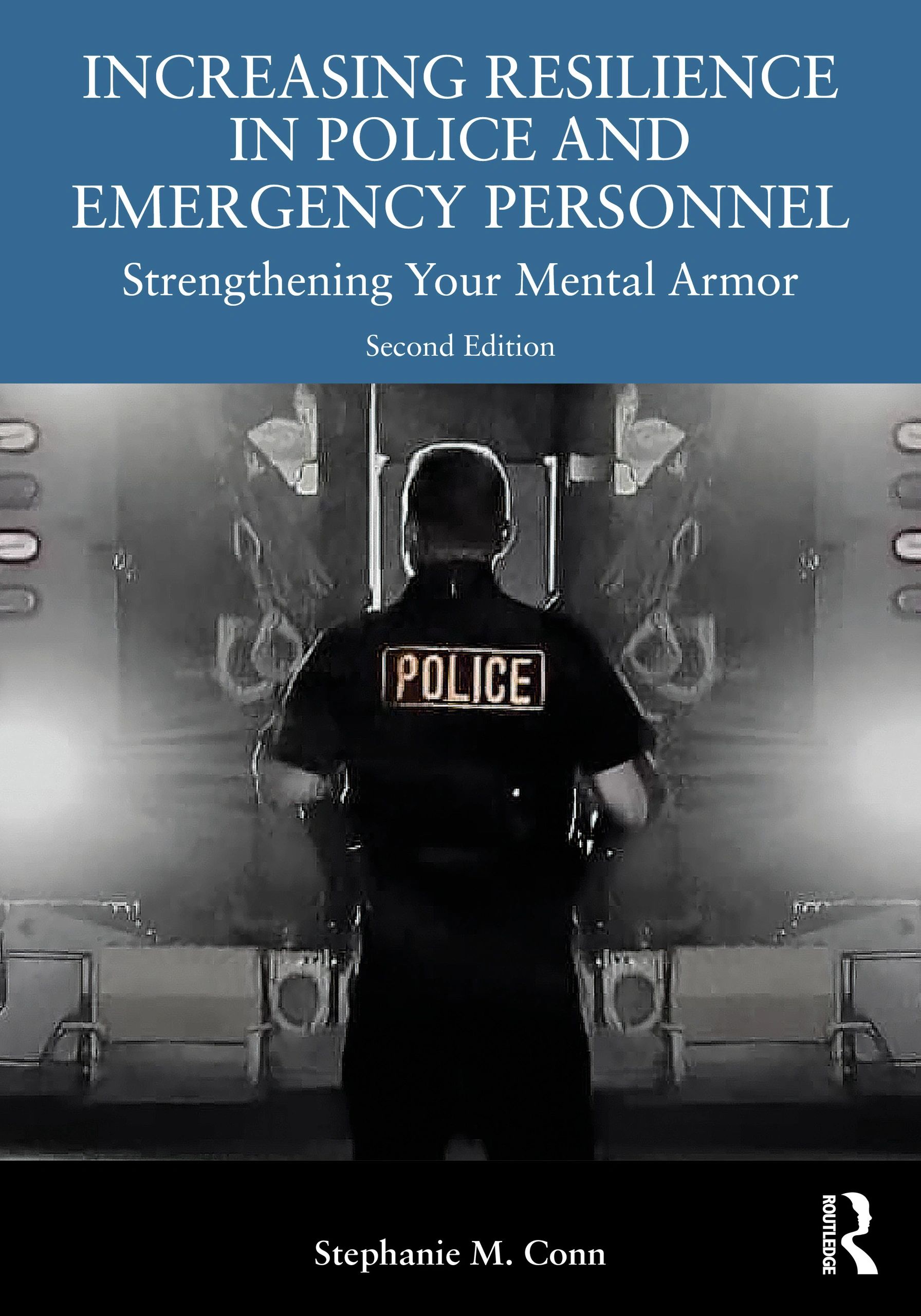 Increasing Resilience in Police & Emergency Personnel. Strengthening ...