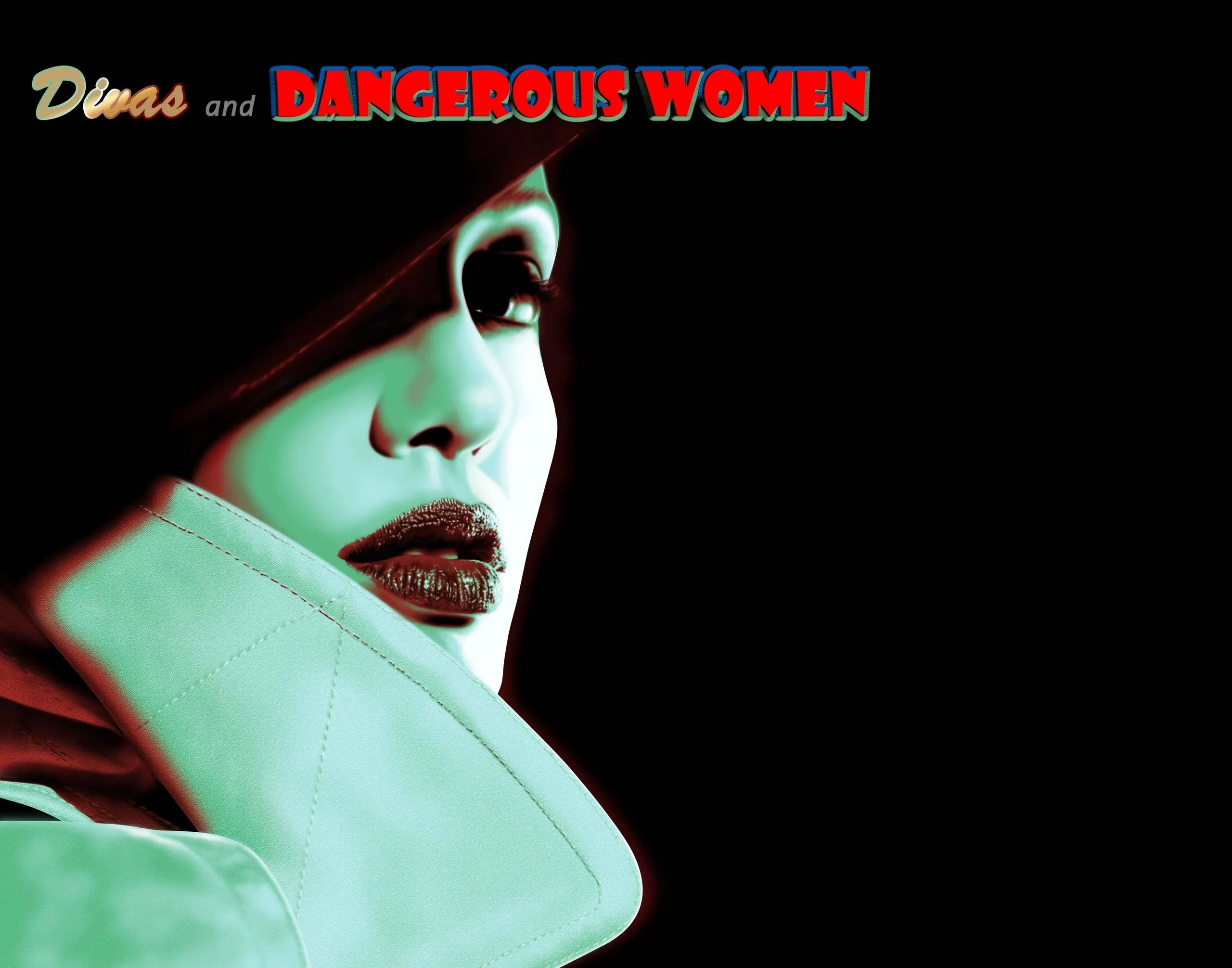 About | Divas and Dangerous Women