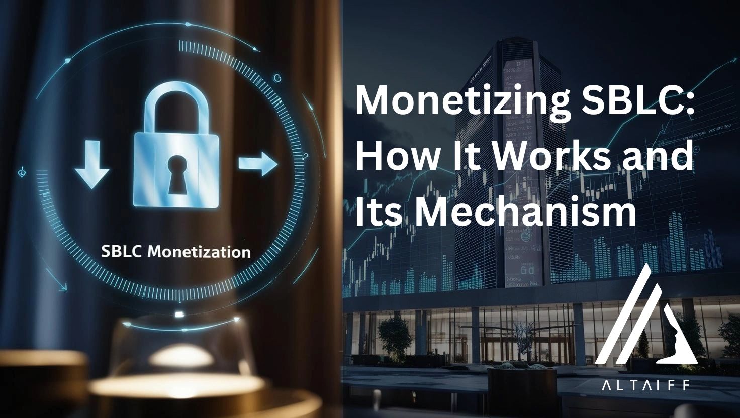 Monetizing SBLC: How It Works and Its Mechanism
