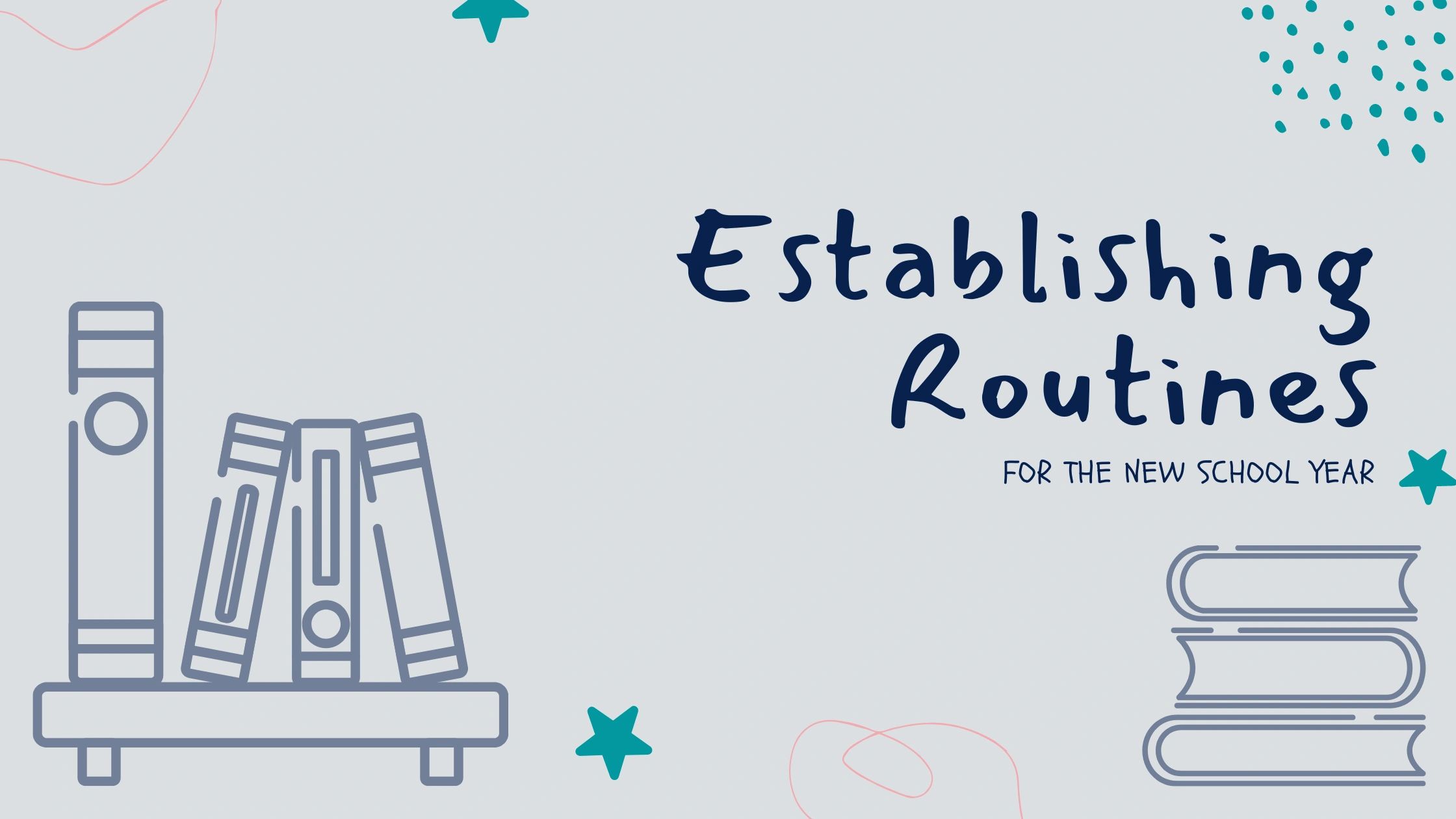 Establishing Routines