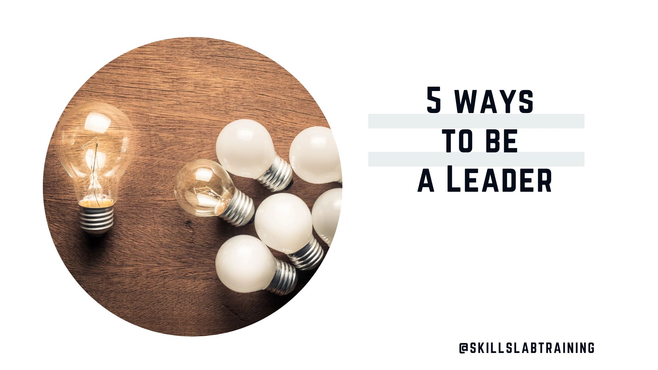 5 Ways to be a Leader