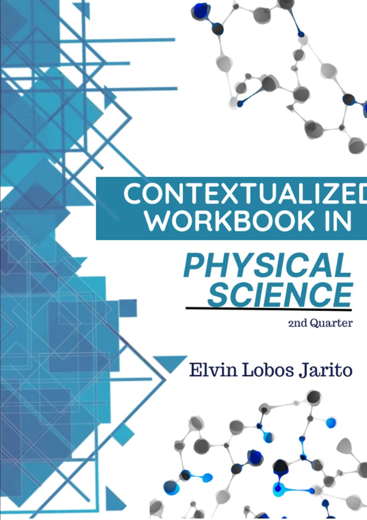 Contextualized Workshop in Physical Science 2nd Quarter