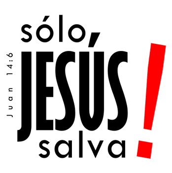 Solo Jesús Salva | Solo Jesús Salva
