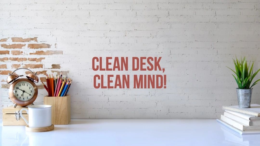Clean Desk: 6 tips voor een opgeruimde start van je werkdag