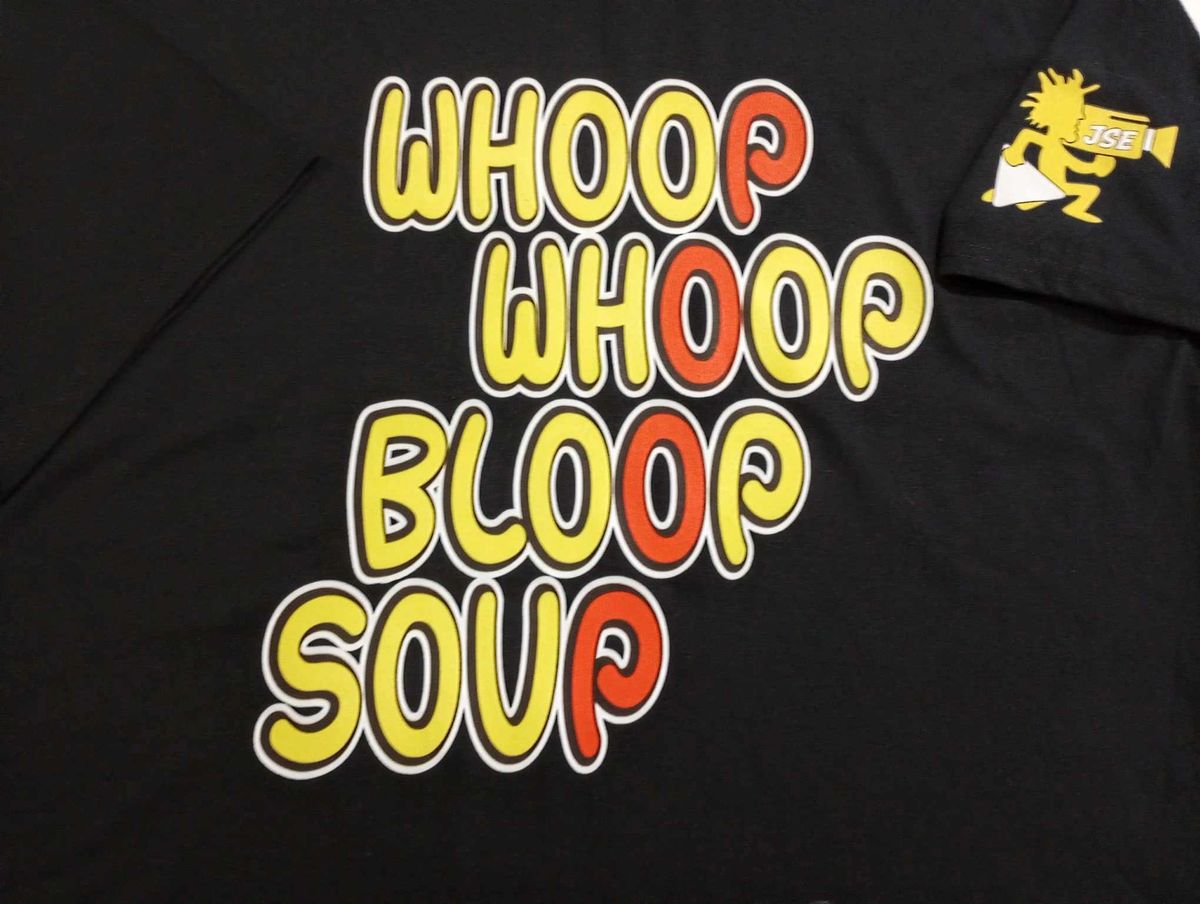 Whoop Whoop Bloop Soup No Nuts