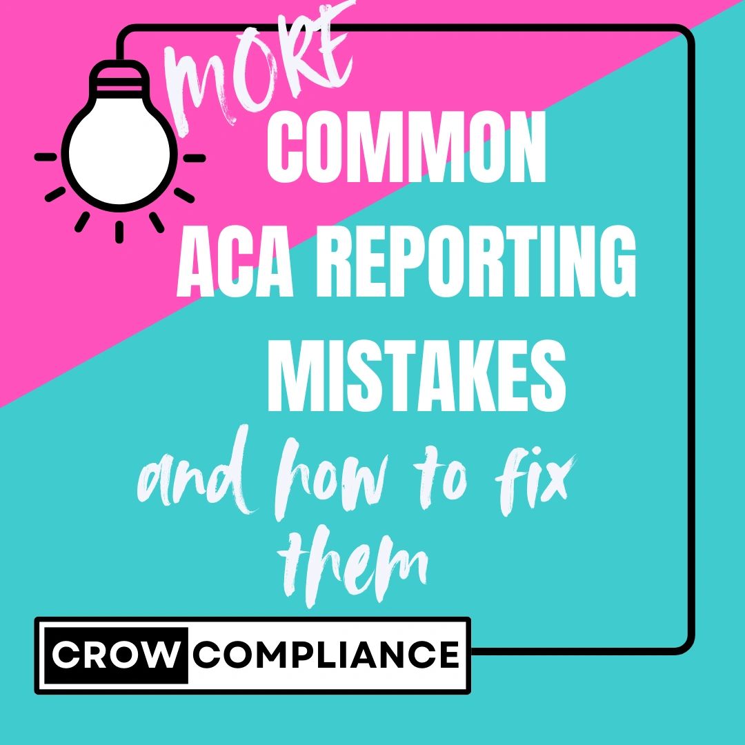 5 MORE ACA Reporting Mistakes (and how to fix them)