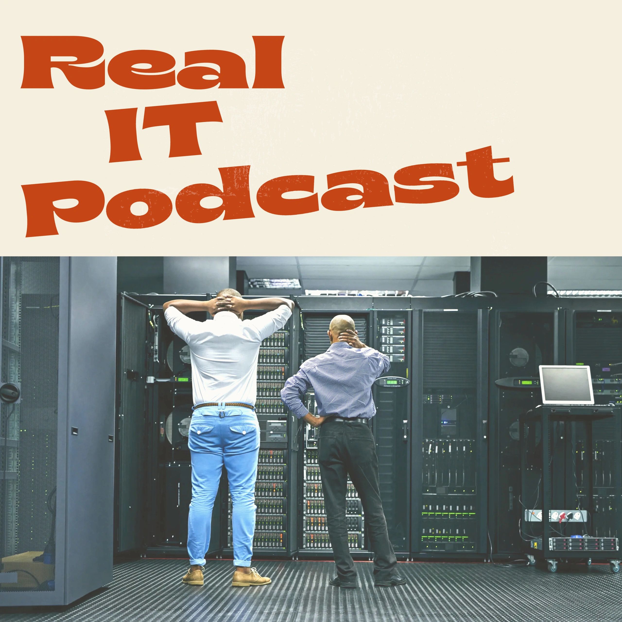Real IT Podcast - Information Technology Career Advice, Podcast, Career ...