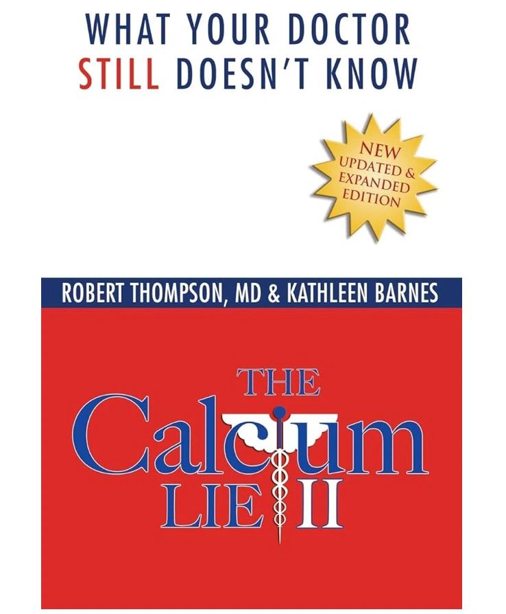 The Calcium Lie II by Robert Thompson MD