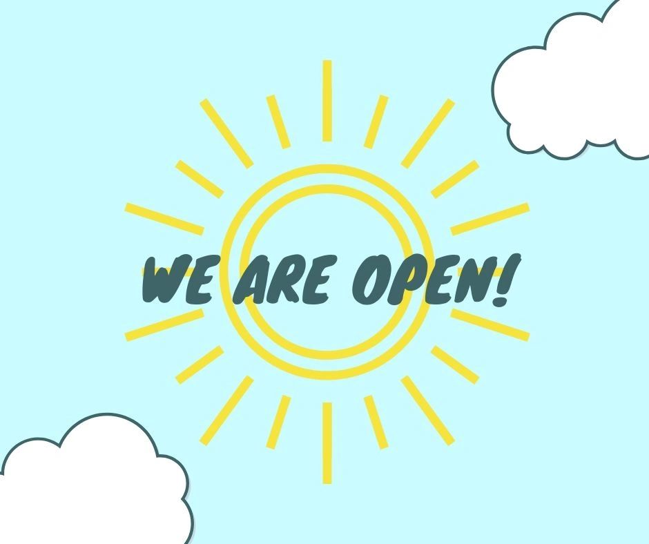 We are open!