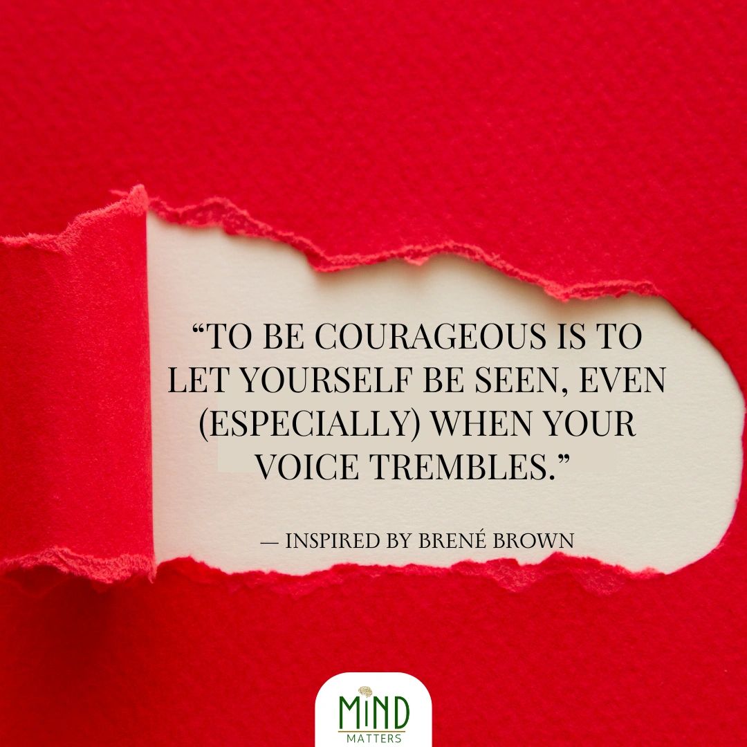 There Is No Courage Without Vulnerability