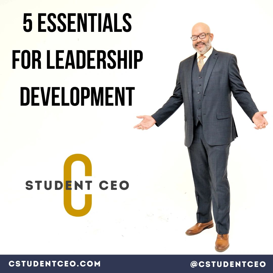 5 Essentials For Leadership Development