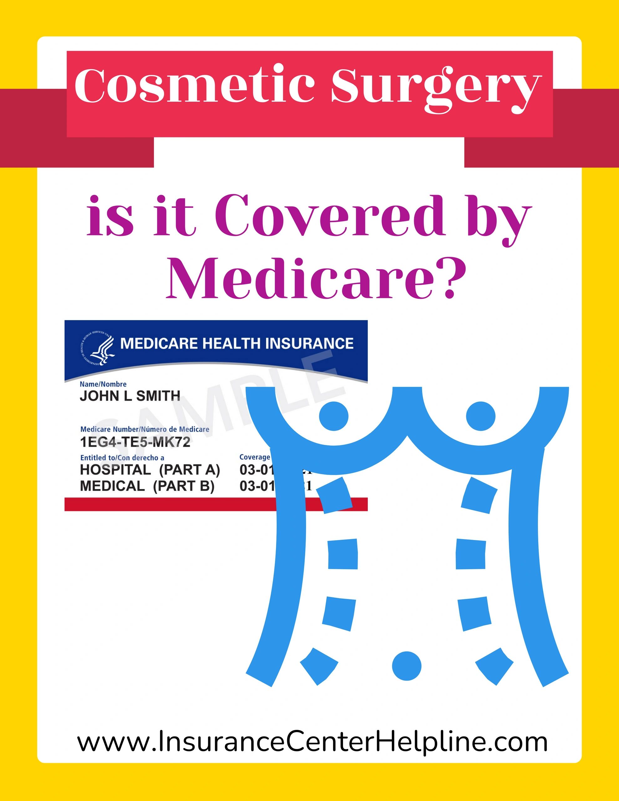 Is cosmetic surgery covered by Medicare?