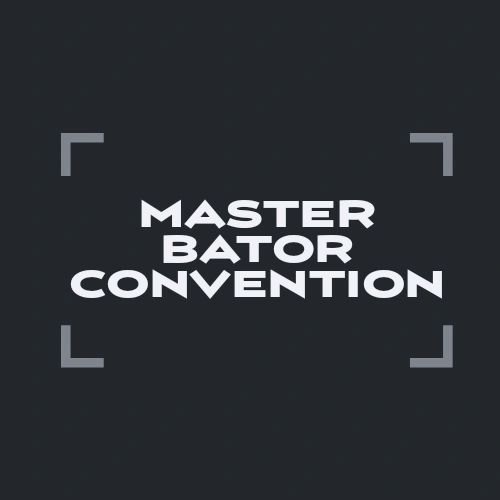 Master Bator Convention