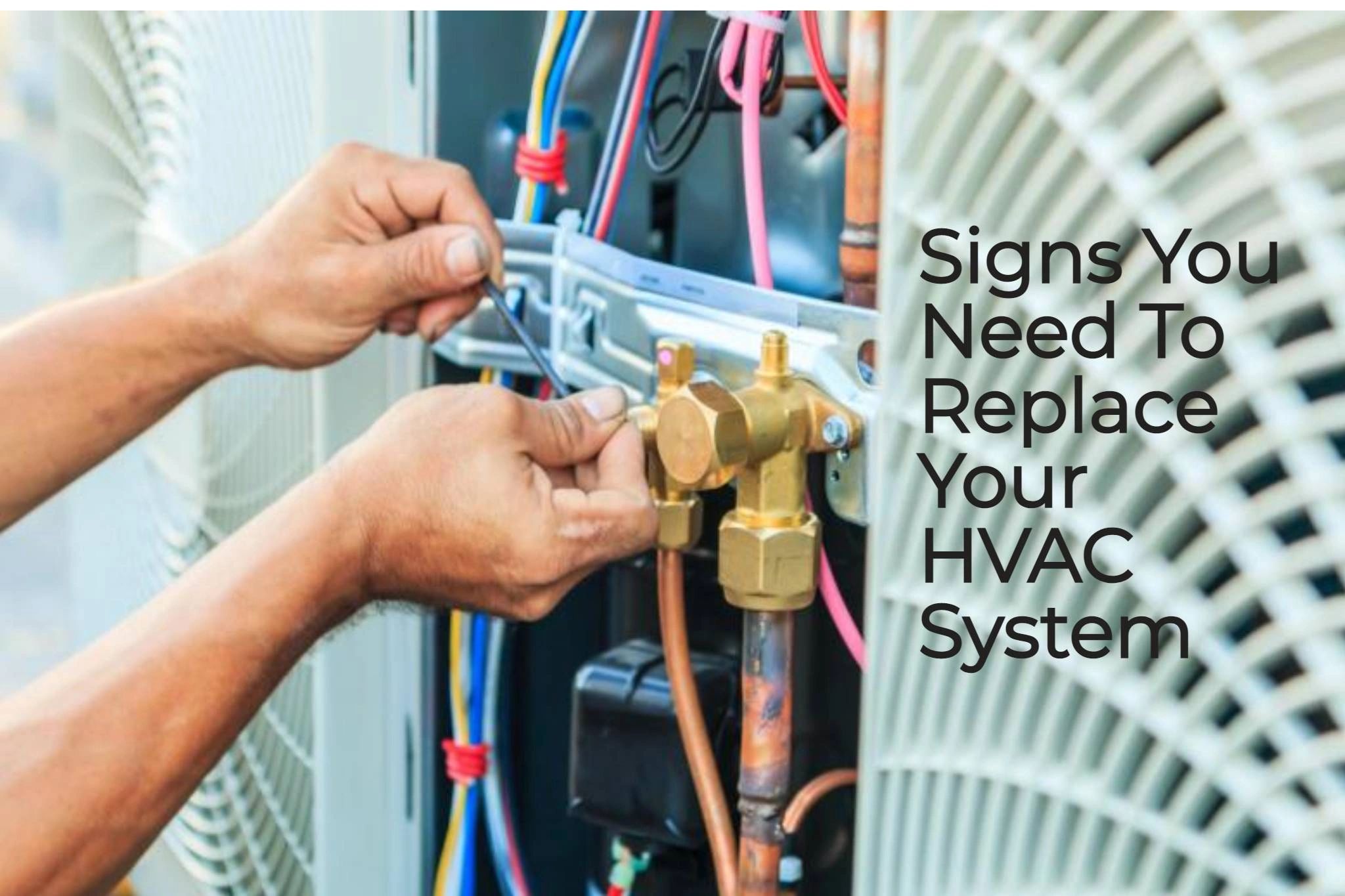 Signs You Need To Replace Your HVAC System