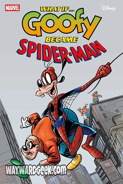 Marvel and Disney: What If...? Goofy Became #1 (2025) Choice of Covers