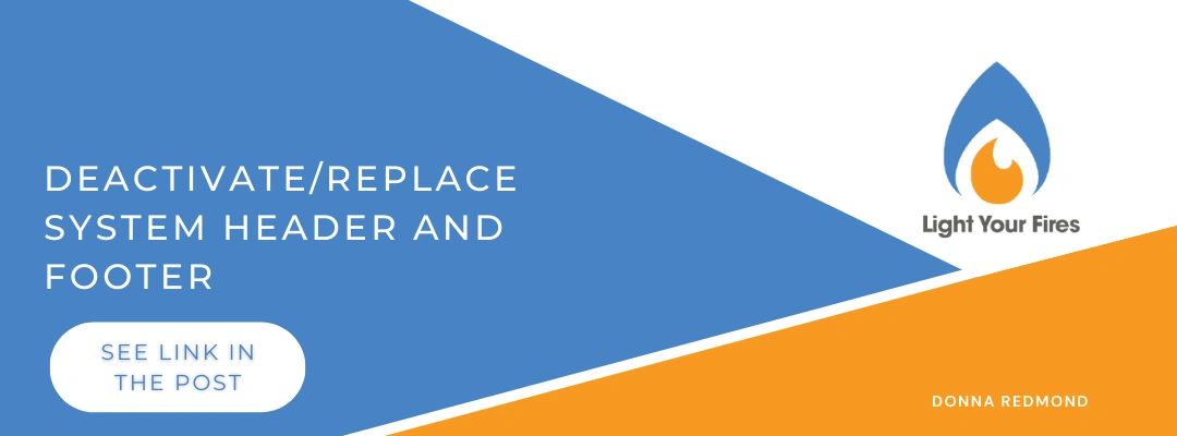 Deactivate and Replace System Header and Footer Blocks