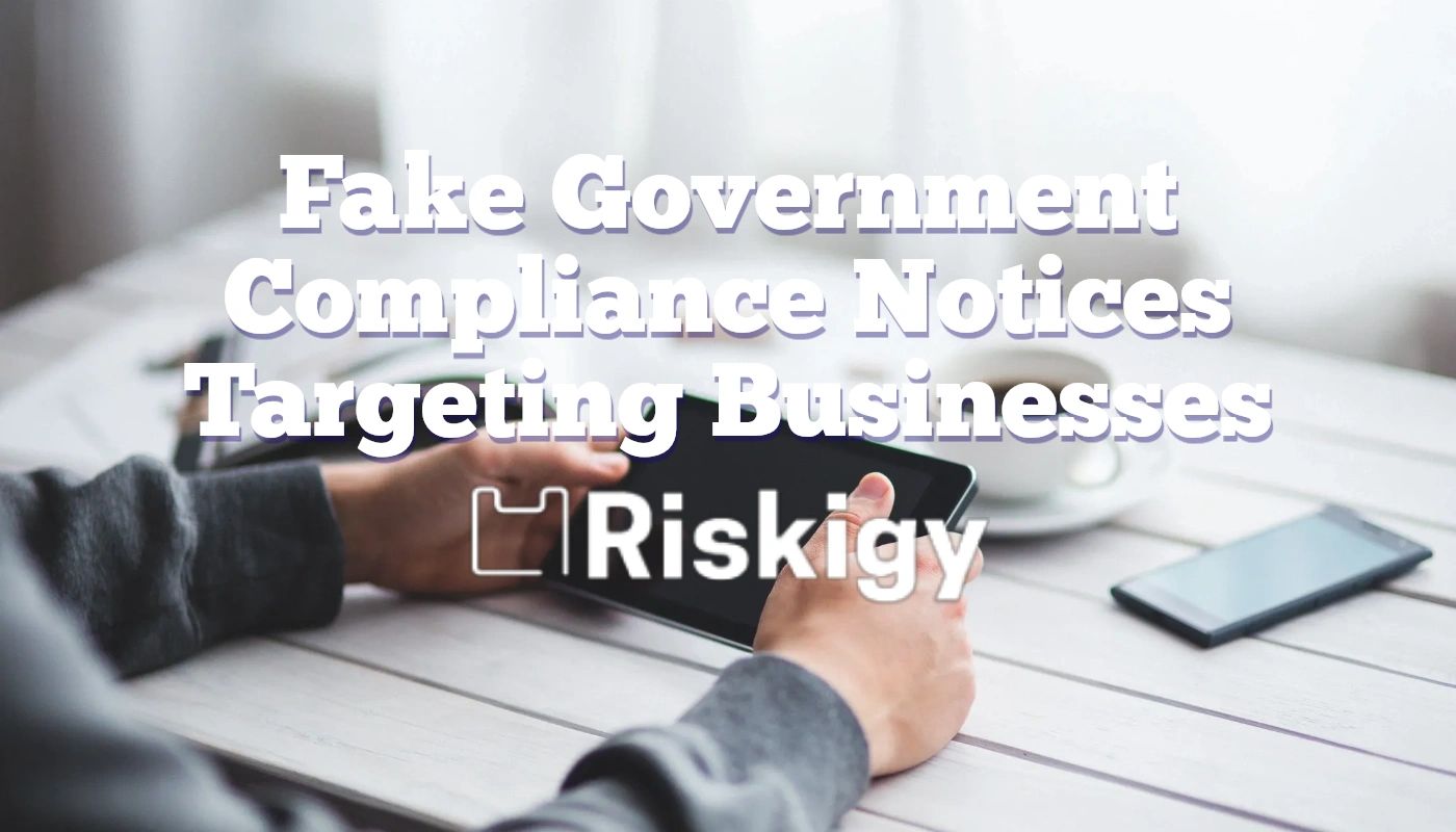 Fake Government Compliance Notices Targeting Businesses