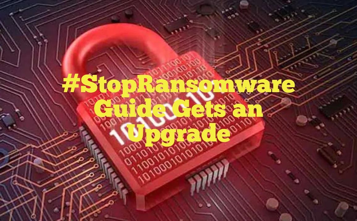 #StopRansomware Guide Gets an Upgrade
