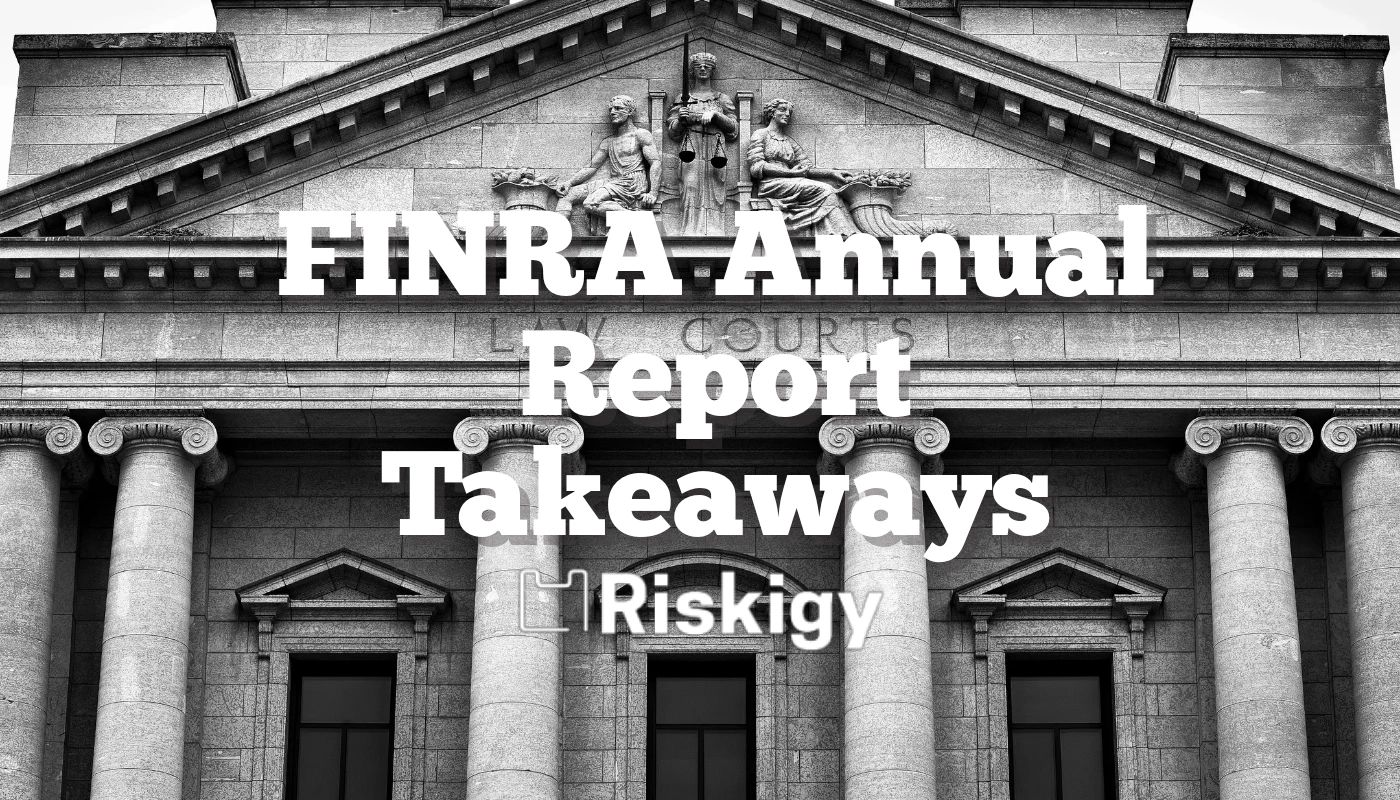 FINRA Annual Report Takeaways