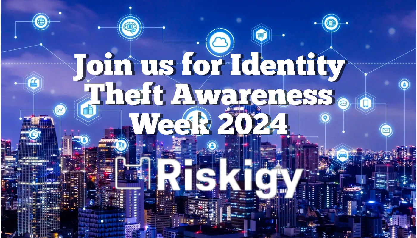 Join Riskigy for Identity Theft Awareness Week 2024