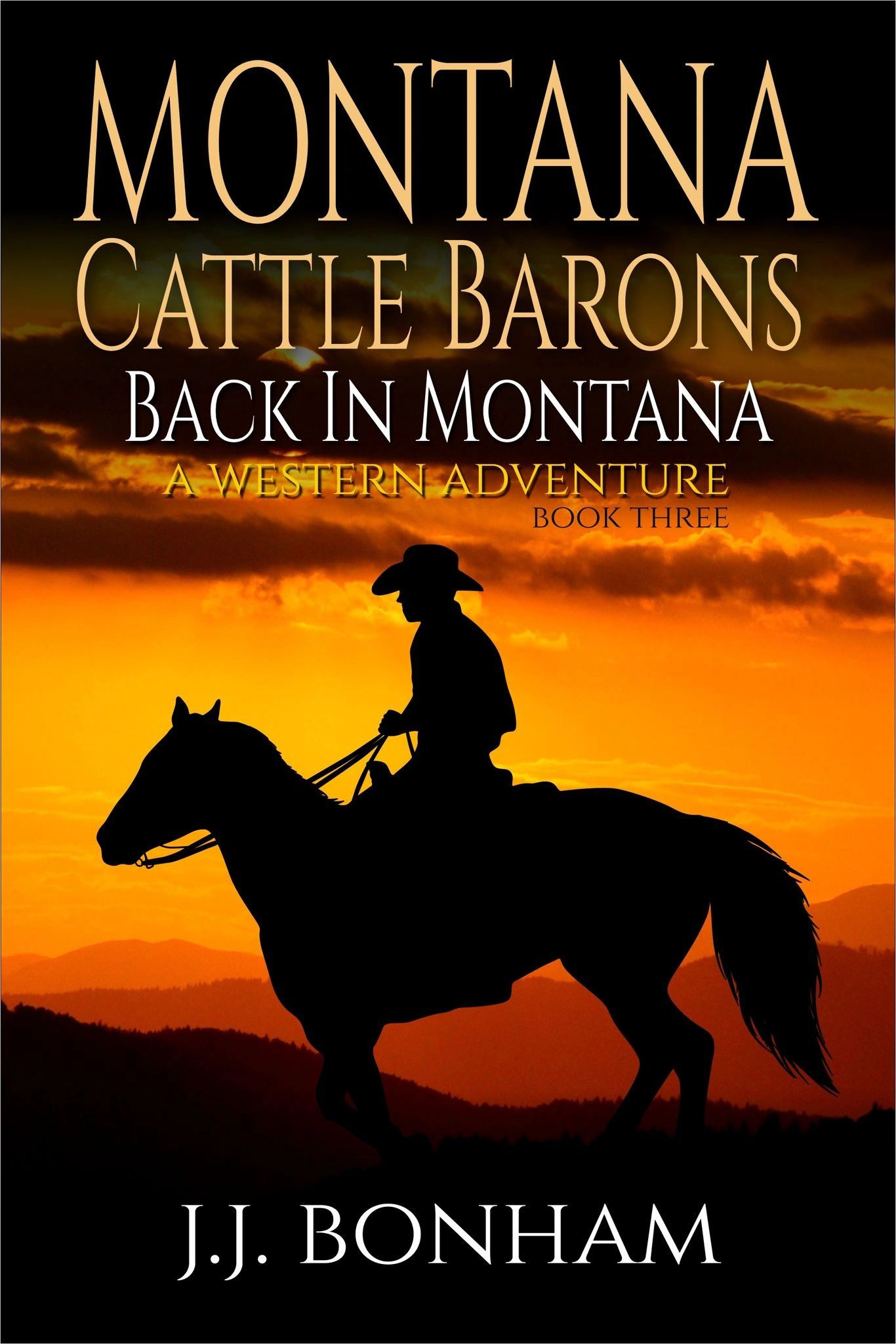 "Montana Cattle Barons: Back In Montana” Releases For JJ Bonham!