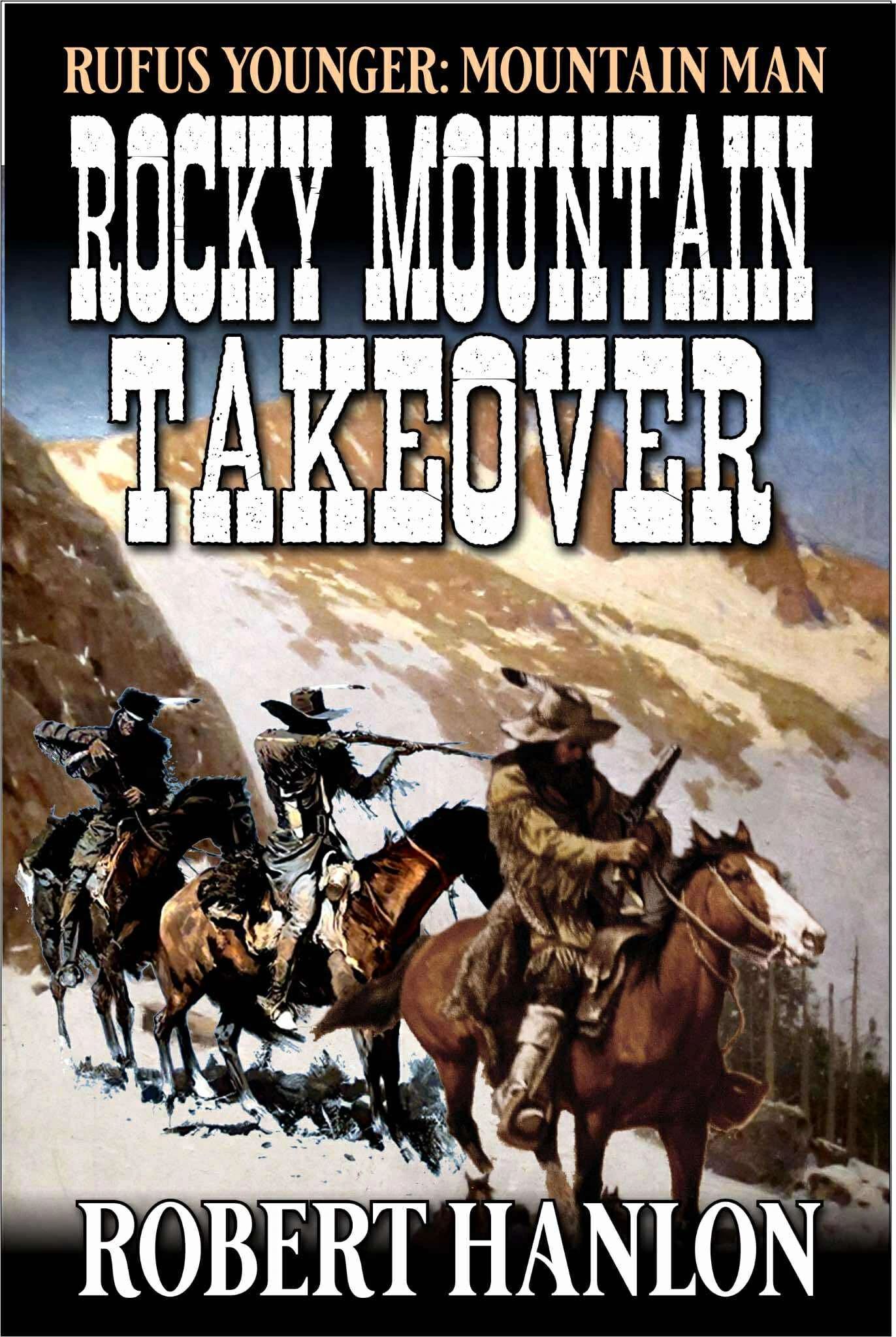 Robert Hanlon’s Rufus Younger Returns in Rocky Mountain Takeover