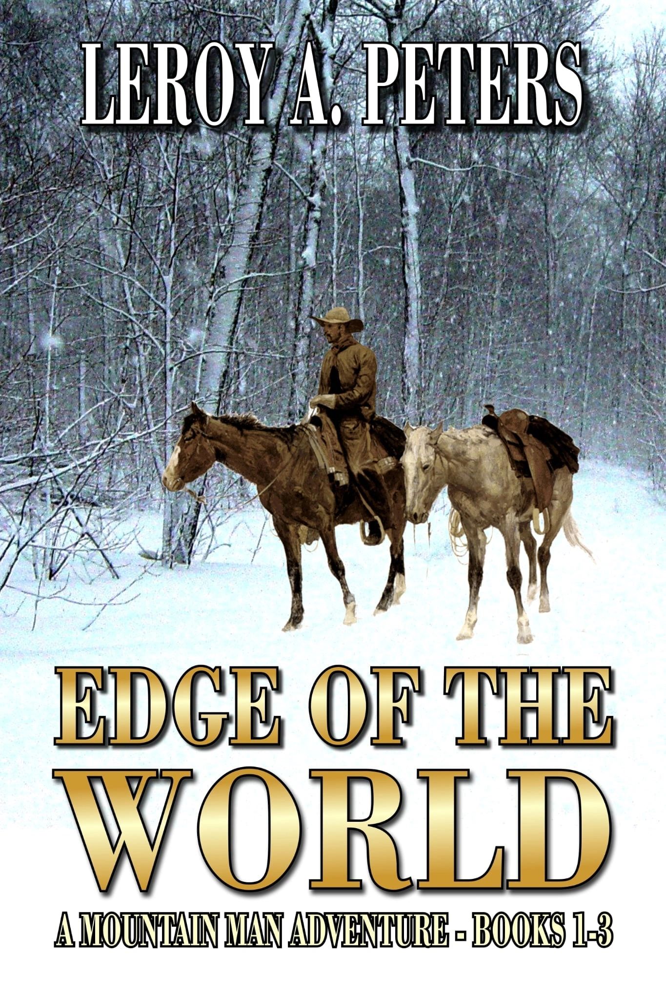Leroy A. Peters’ “Edge of the World” Trilogy Box Set: Out Now!