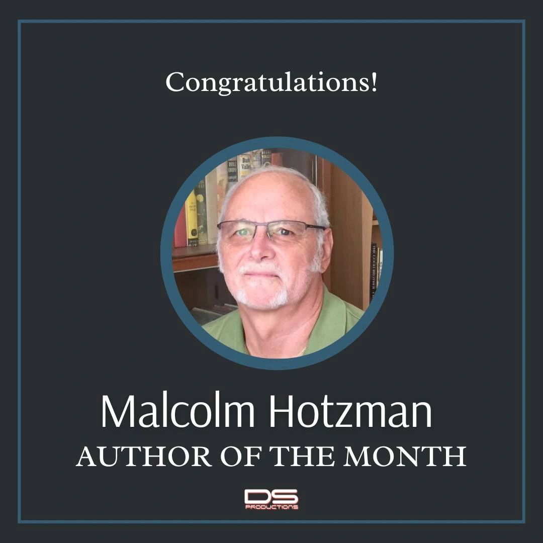 Mighty Malcolm Hotzman Named February DSP "Author of the Month"