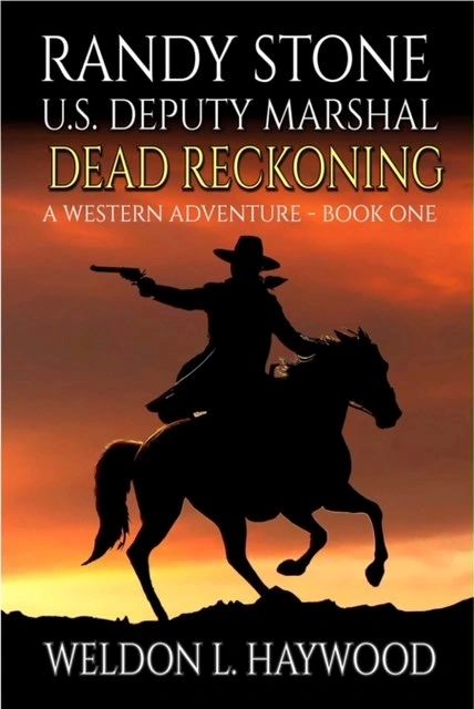 Weldon L. Haywood Sends “Randy Stone: U.S. Marshal” To Readers