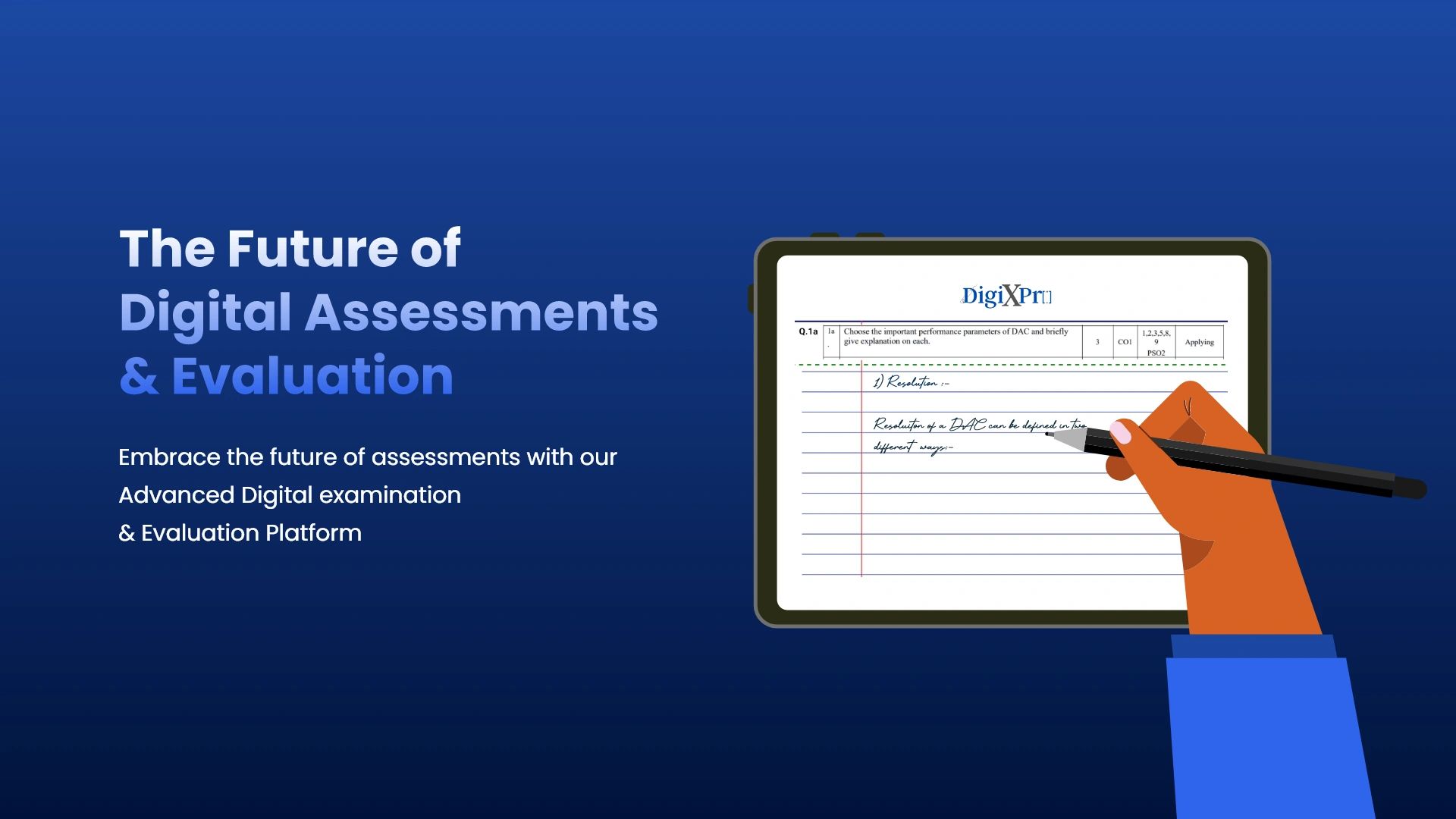 DigiXPro - Digital Examination and Digital Evaluation