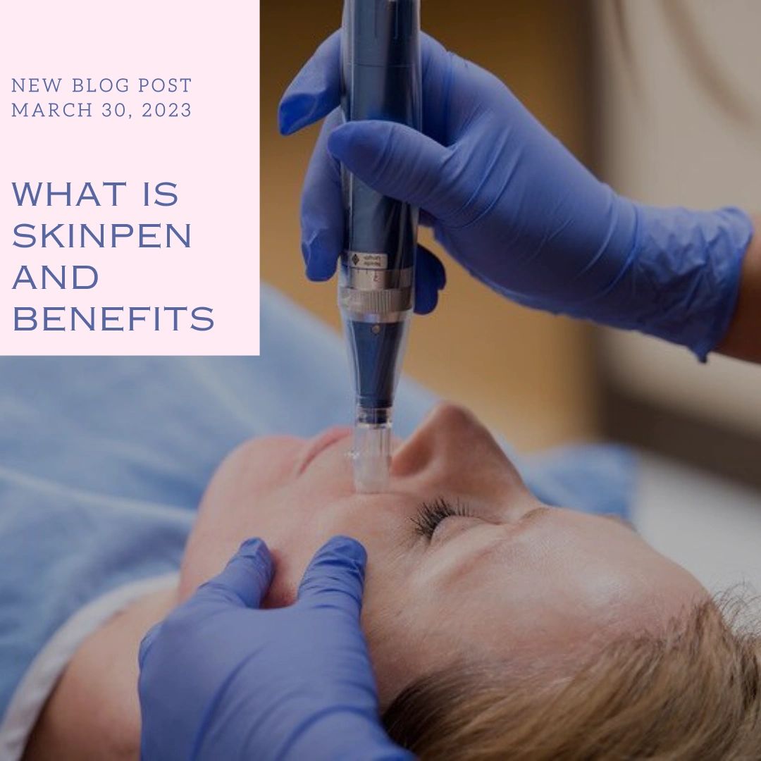 What is SkinPen and Benefits?