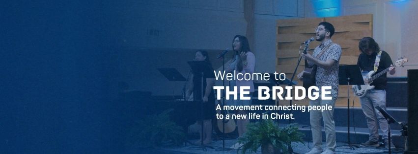 Discover the Word of God at The Bridge Church