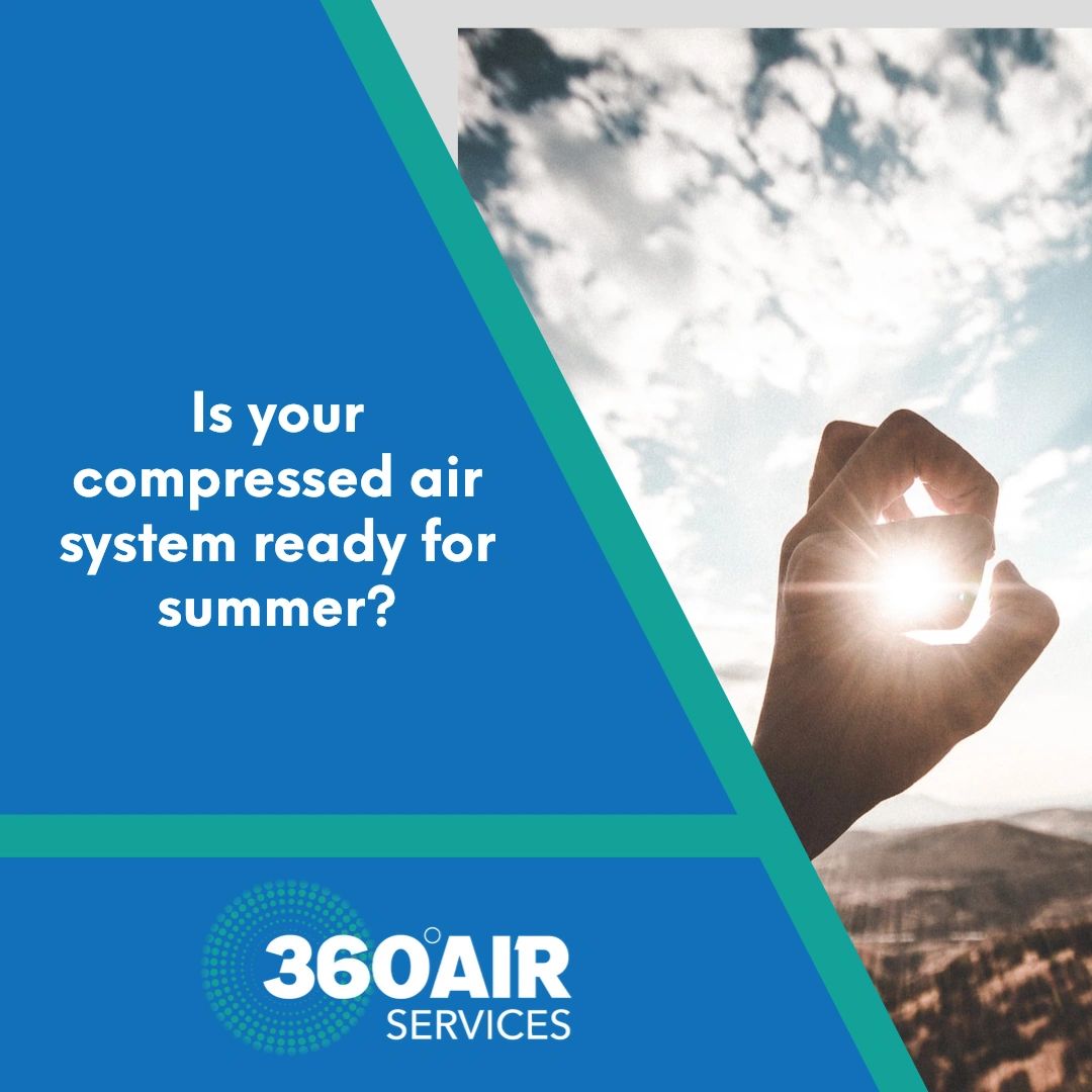 Is your compressed air system ready for summer?