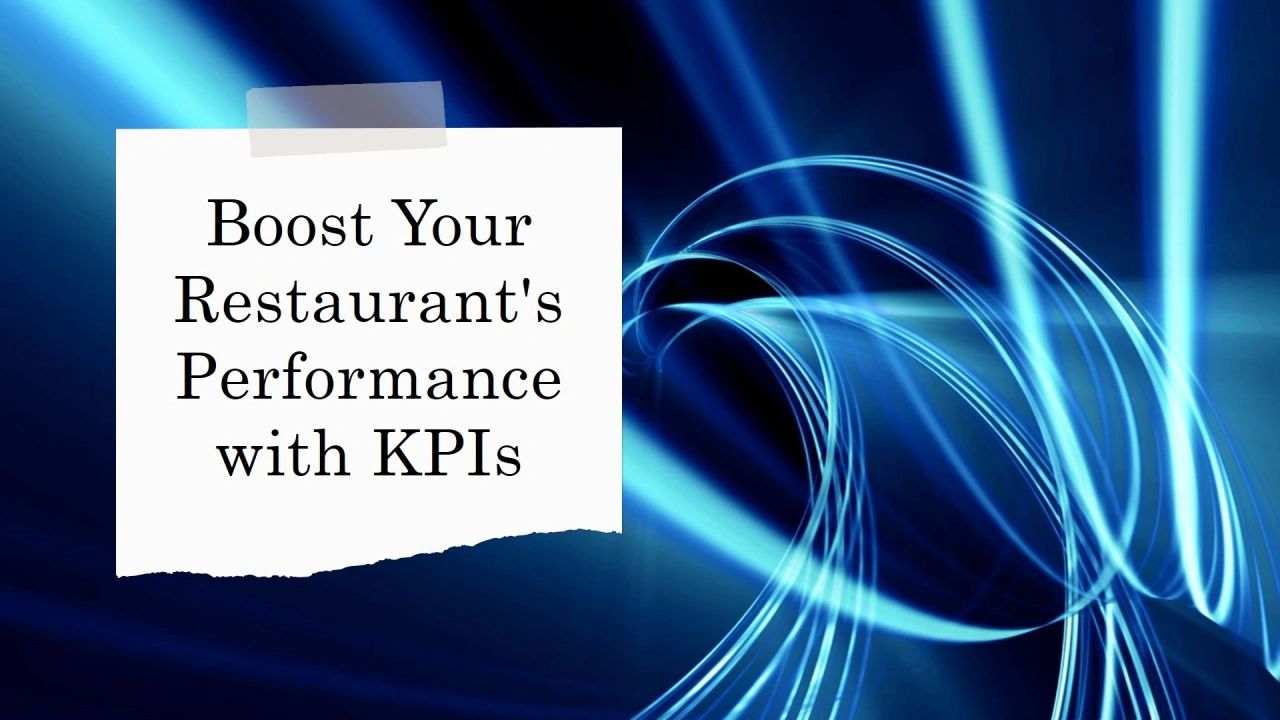 KPIs (Key Performance Indicators) in the Restaurant Industry