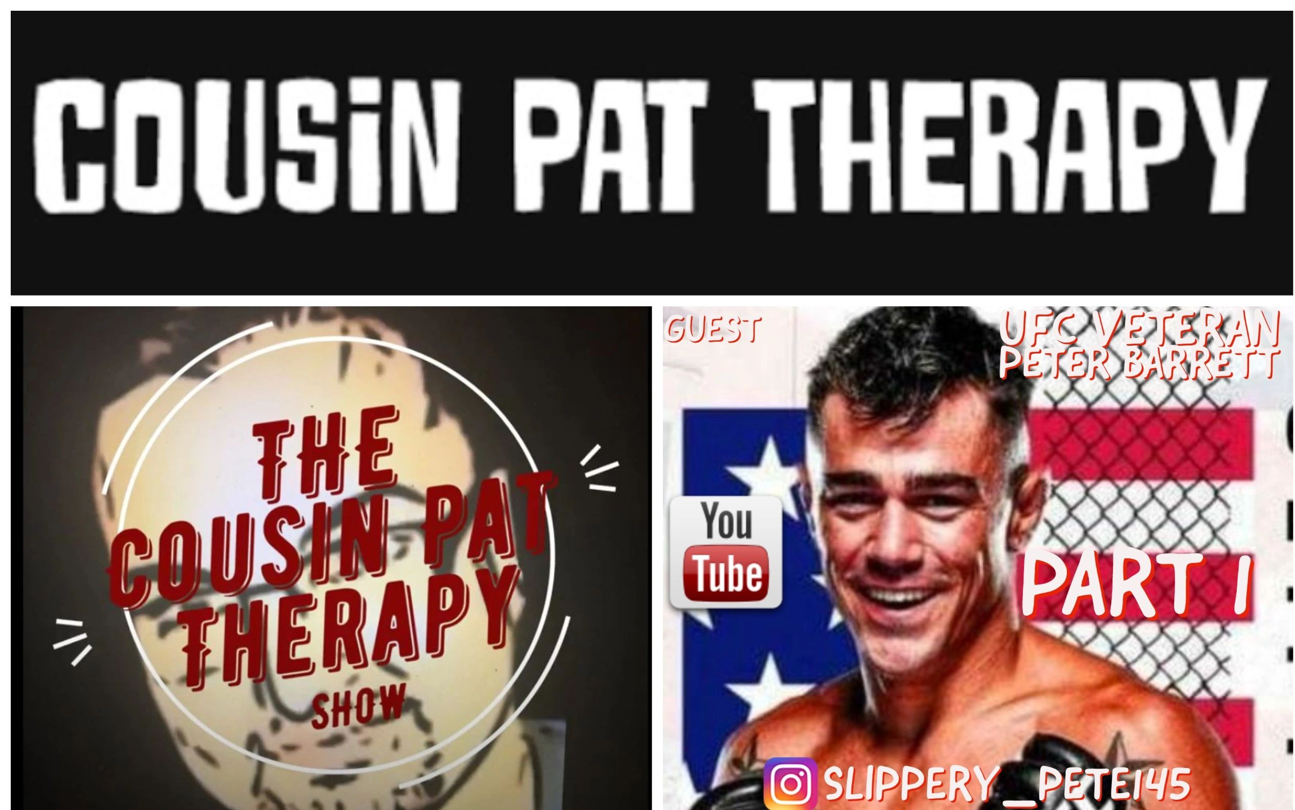 Cousin Pat & UFC Vet Peter Barrett discusses his career Part 1