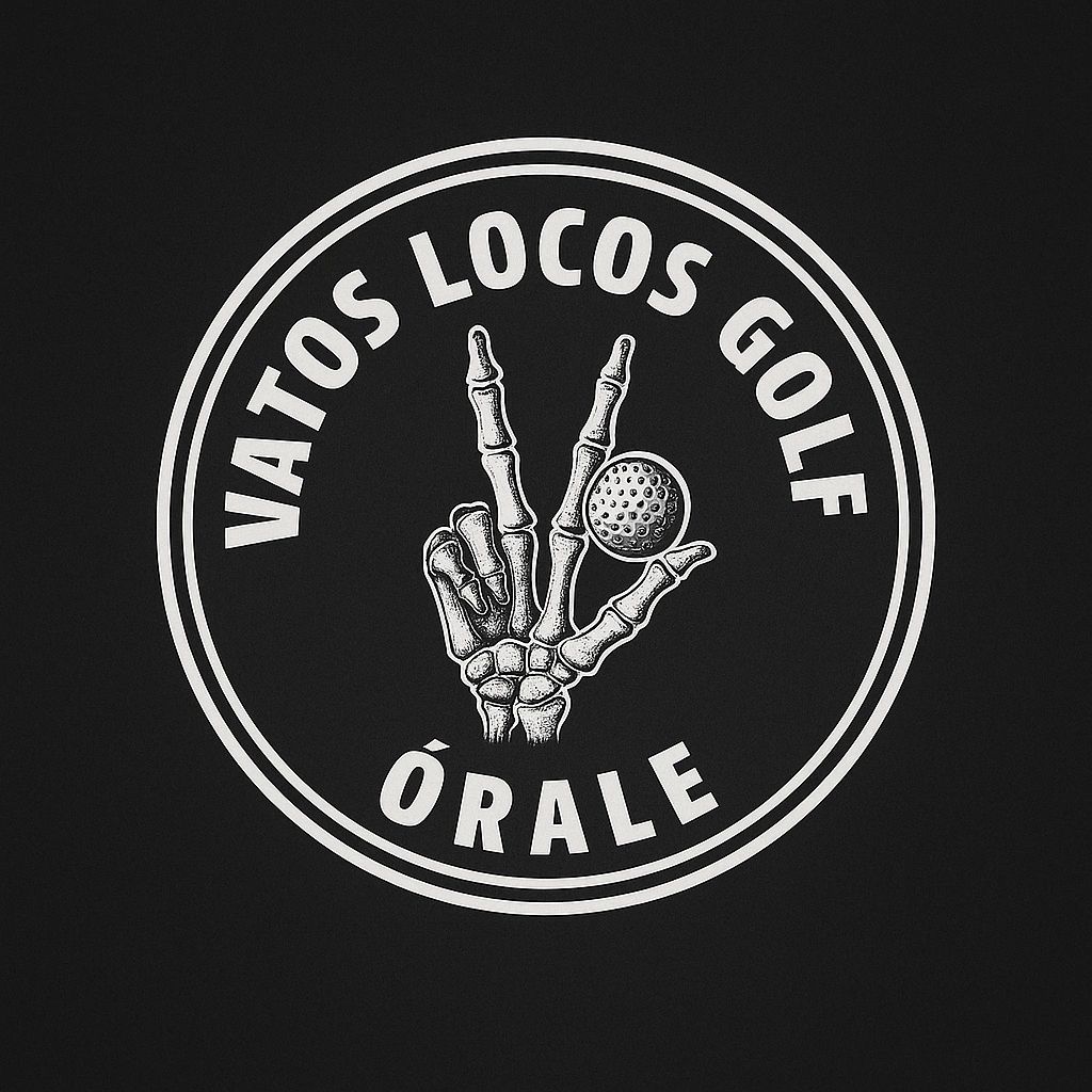 Vatos Locos Golf