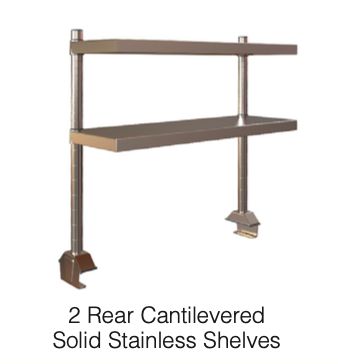 Preconfigured Riser Option | 2 Rear Cantilevered Solid Stainless Shelves