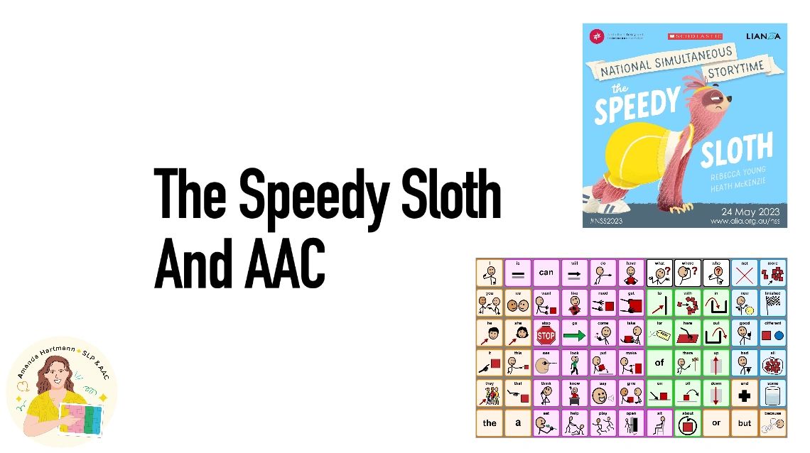 The Speedy Sloth - and AAC