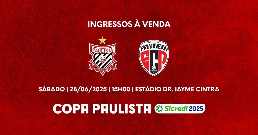 PAULISTA x PRIMAVERA: Ingressos à venda para a 3ª rodada