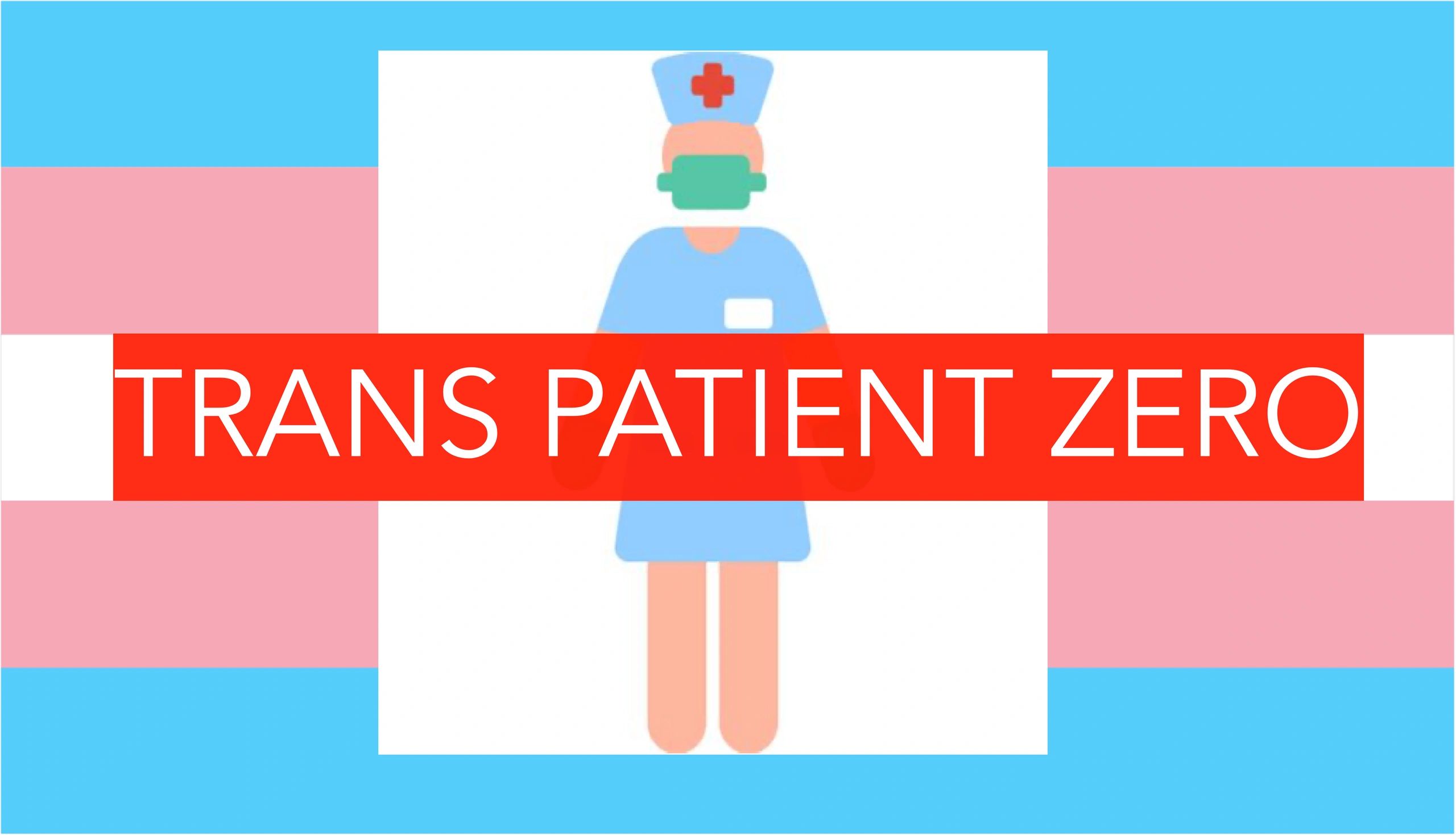 TRANS PATIENT ZERO