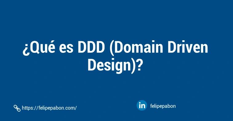 ¿Qué es DDD Domain Driven Design?