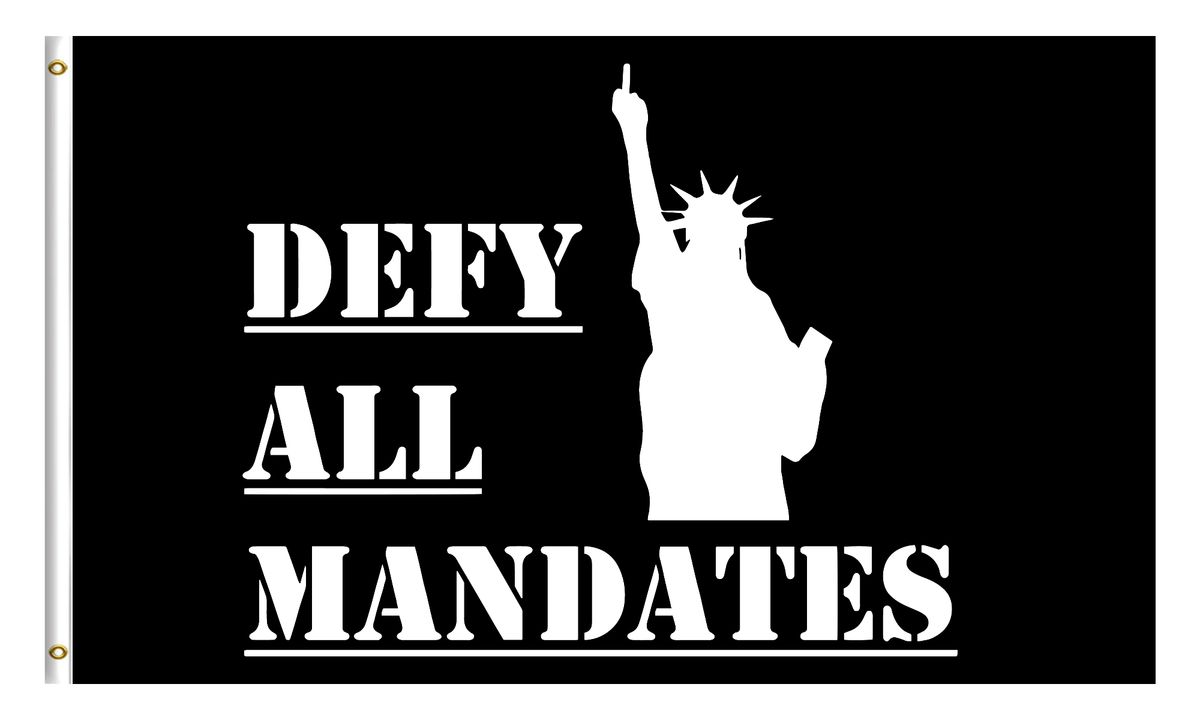 Defy All Mandates Flag - Full-Sized 3' x 5'